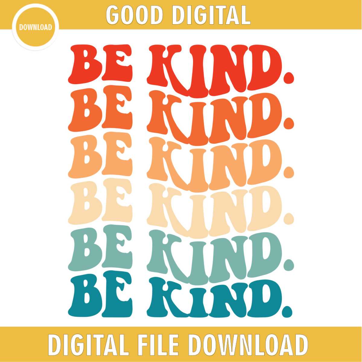 Be Kind Worlds Kindness Day Rainbow Quotes SVG | Inspire Uplift