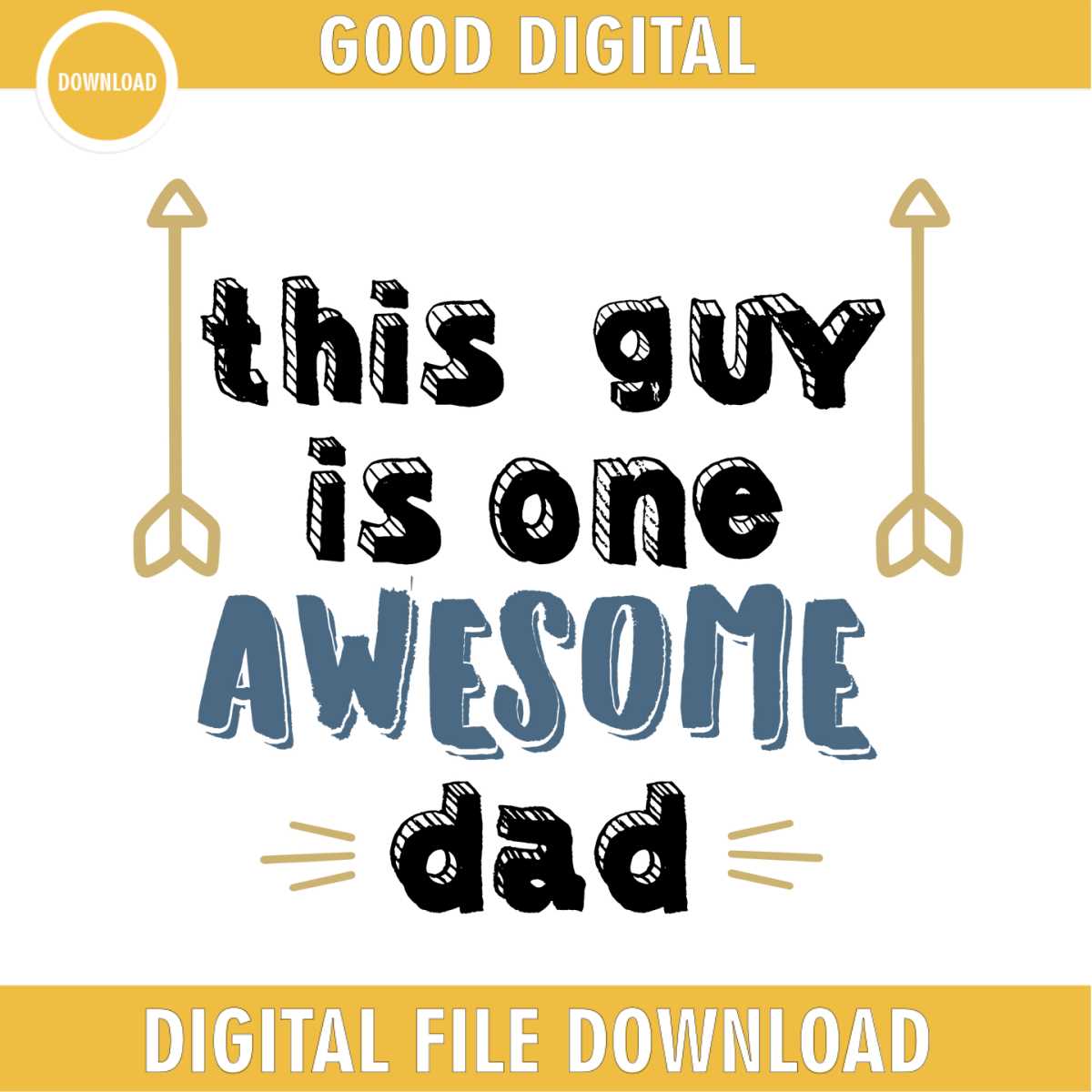 This Guy Is One Awesome Dad Arrow SVG | Inspire Uplift