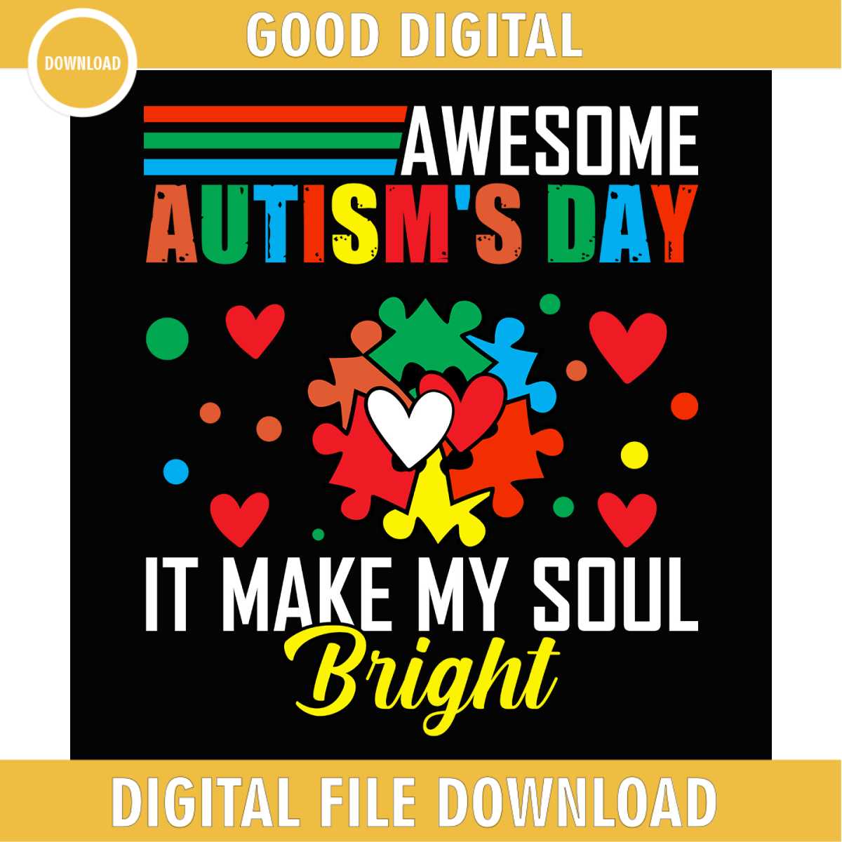 Awesome Autism Day Make My Soul Bright PNG | Inspire Uplift