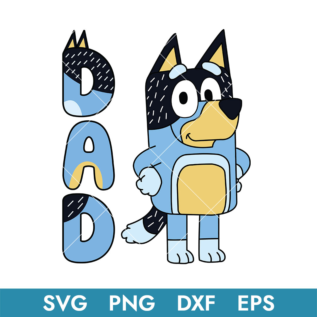 Bandit Dad Dog Svg, Bluey Svg, Bluey Father's Day Svg | Inspire Uplift