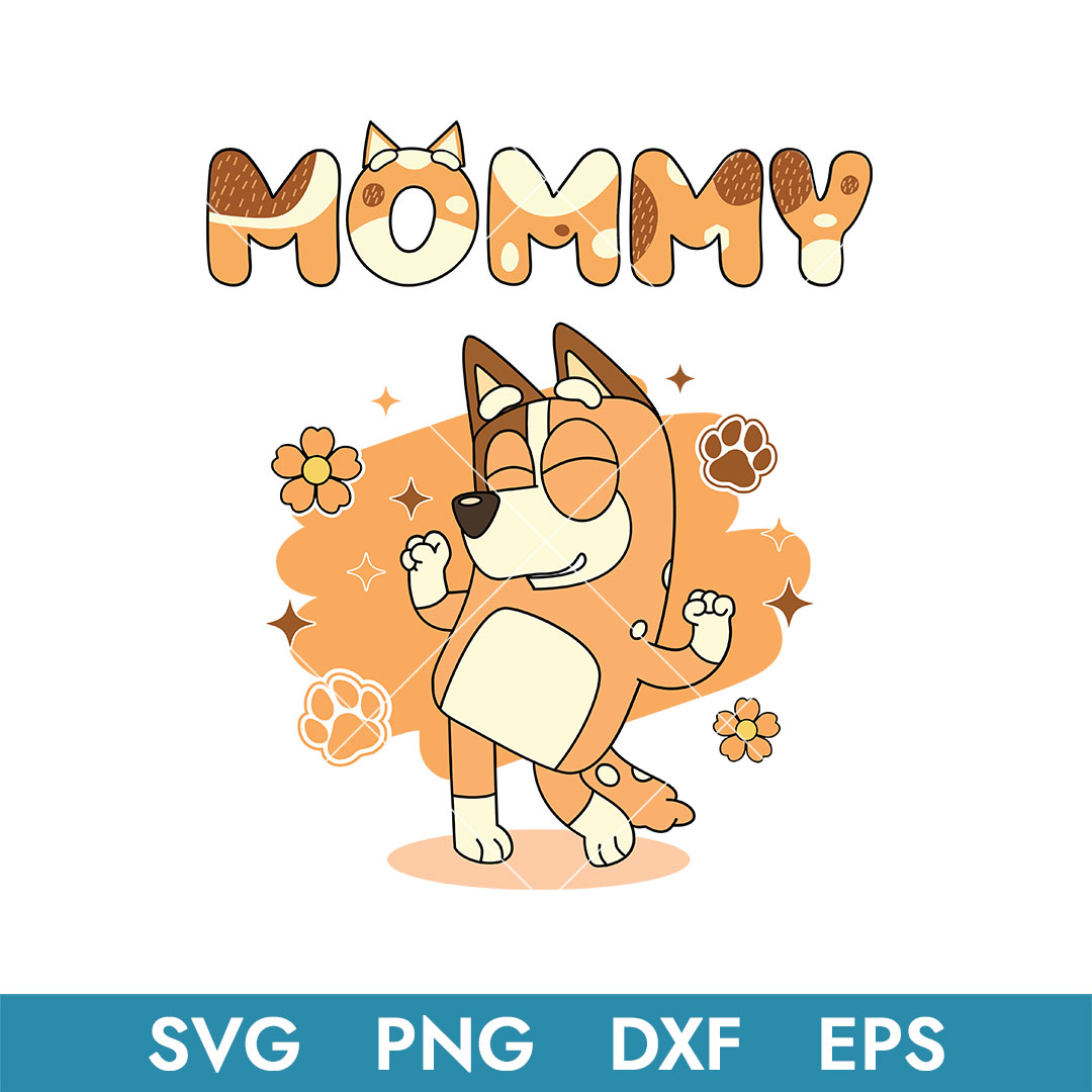 Bluey Mommy Svg, Chilli Mom, Bluey Mother's Day Svg - Inspire Uplift