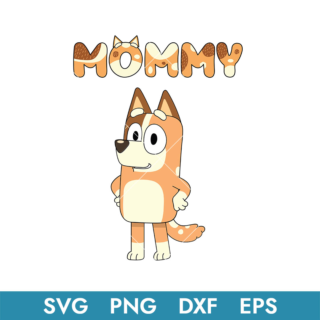 Chilli Mommy Svg, Bluey Mom, Bluey Mother's Day Svg | Inspire Uplift