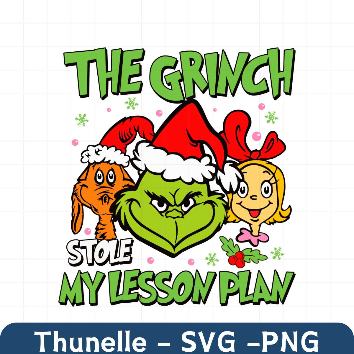 Xmas Grinch Stole My Lesson Plan SVG | Inspire Uplift