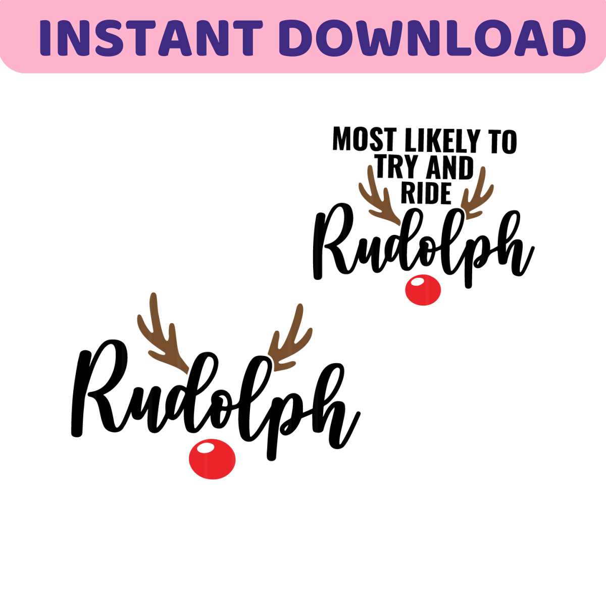 Most Likely To Try To Ride Rudolph, SVG, Cricut, Sublimation | Inspire ...