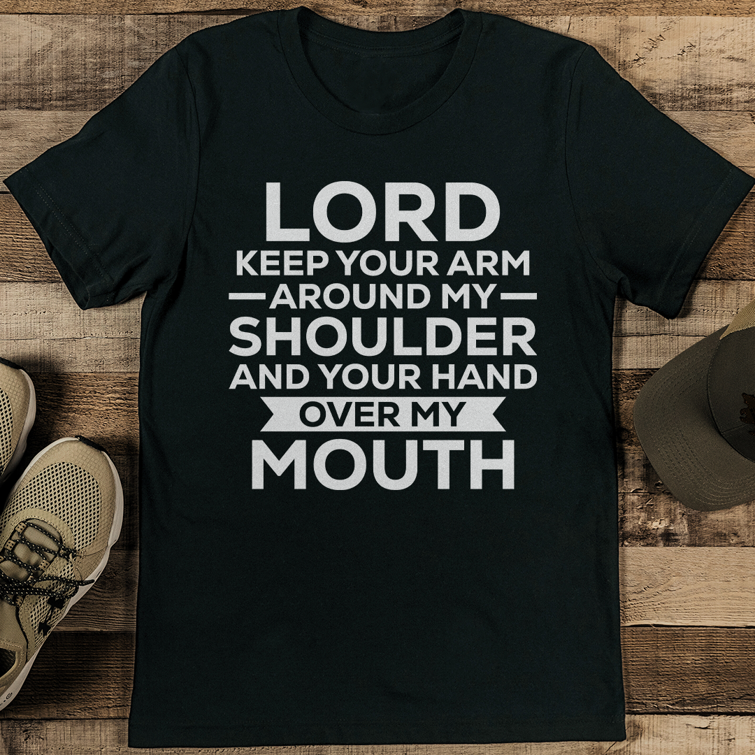 Lord Keep Your Arm Around My Shoulder And Your Hand Over My | Inspire ...