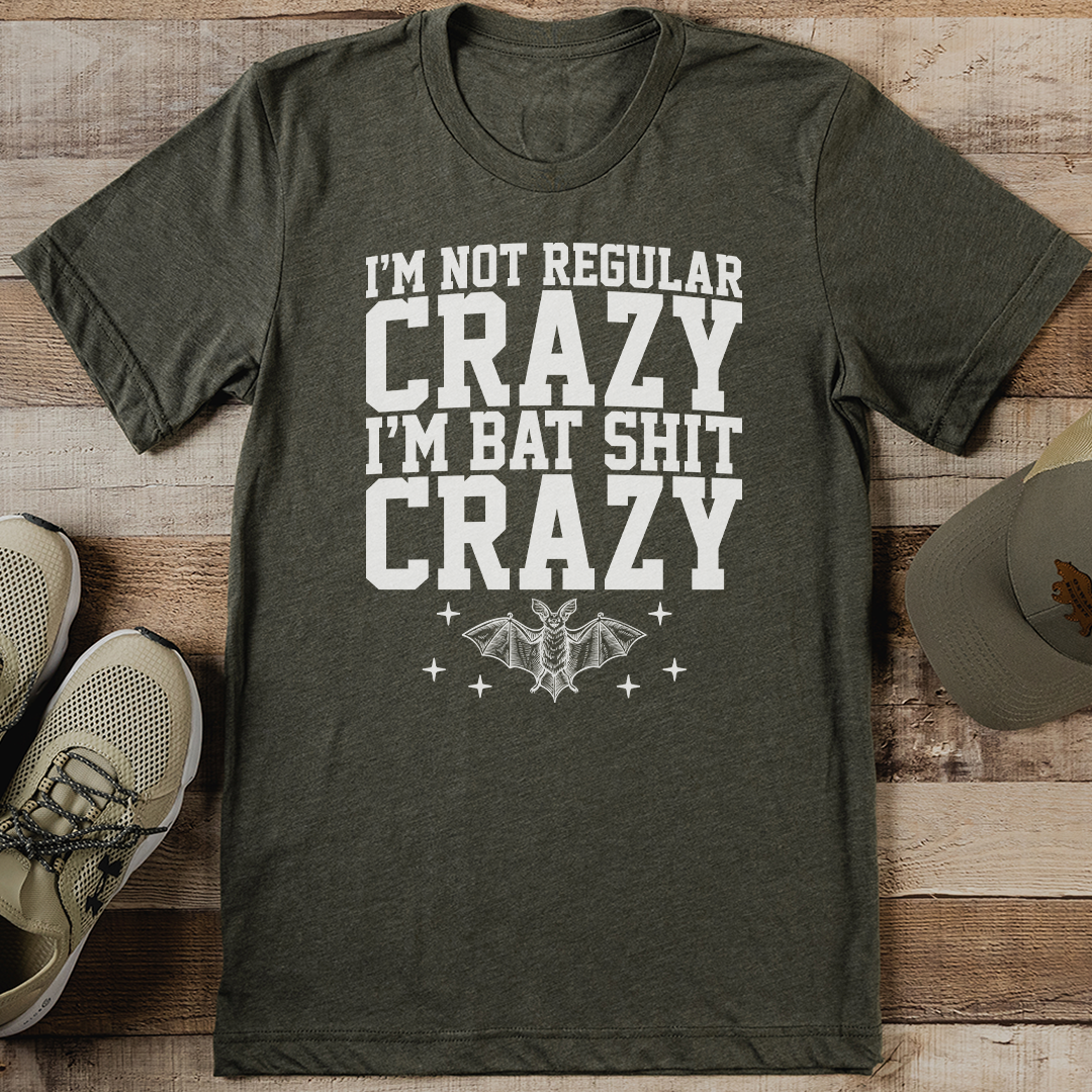 I'm Not Regular Crazy I'm Bat S-it Crazy Tee | Inspire Uplift