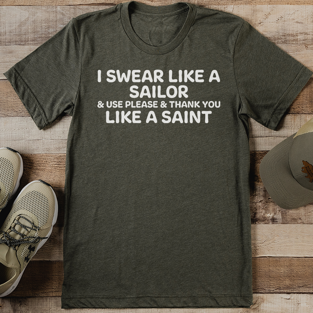 I Swear Like A Sailor & Use Please & Thank You Like A Saint | Inspire ...
