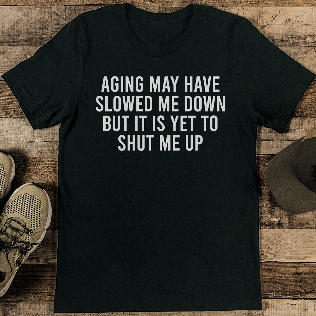 Aging May Have Slowed Me Down But It Is Yet To Shut Me Up Te | Inspire ...