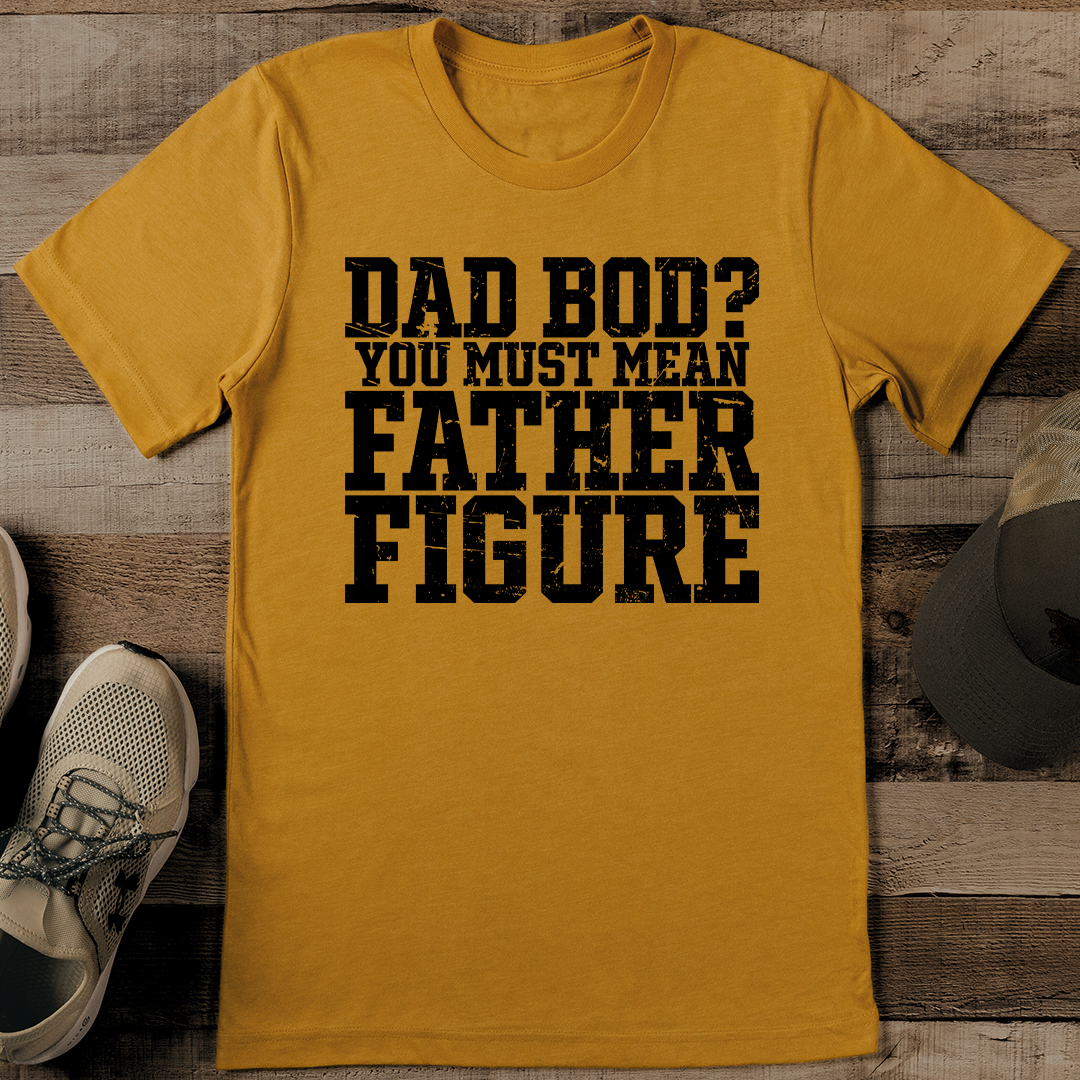 Father Figure Shirts: Funny & Proud Designs | Inspire Uplift