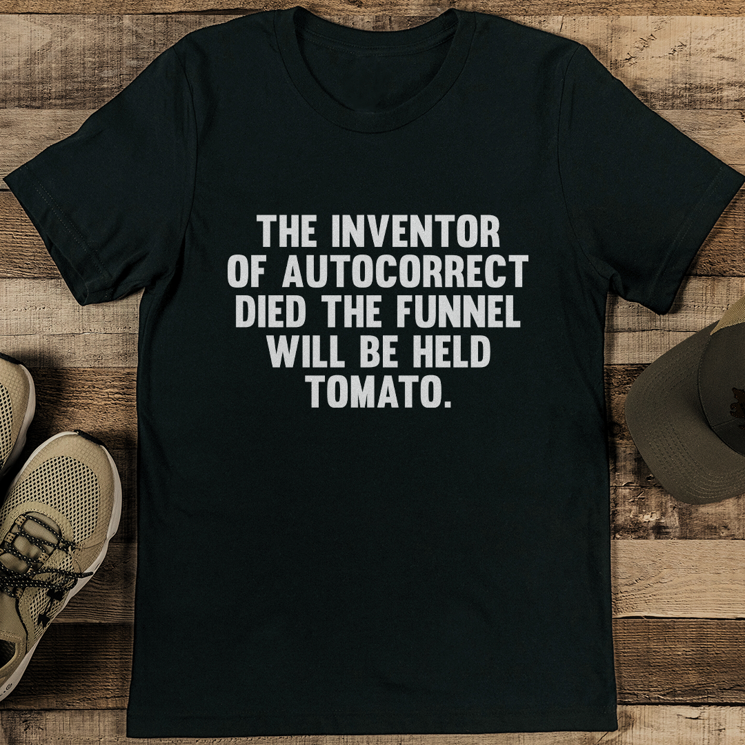 The Inventor Of Autocorrect Died The Funnel Will Be Held Tom | Inspire ...