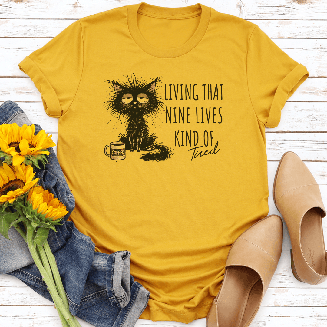 Living That Nine Lives Kind Tired Tee | Inspire Uplift