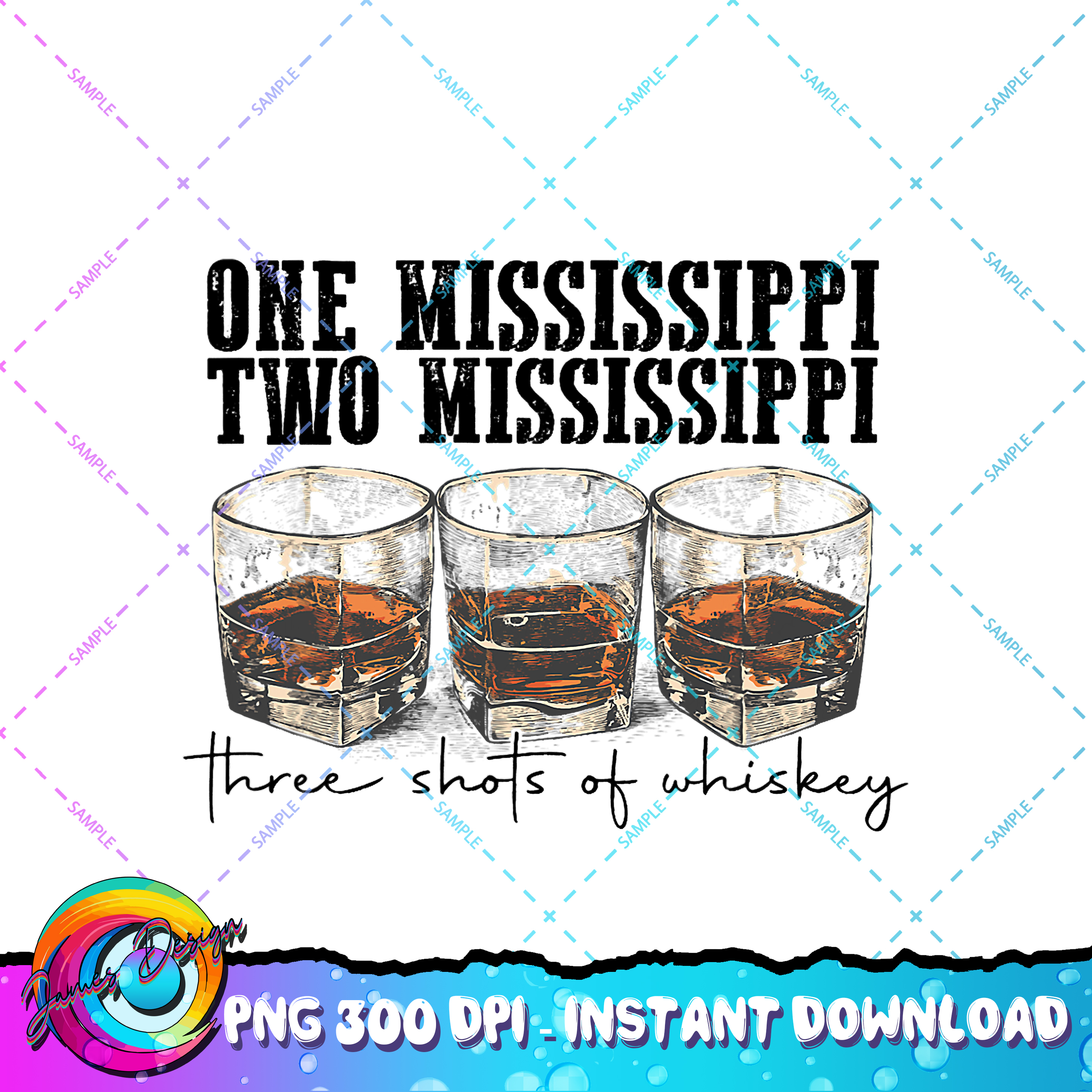 Western One Two Mississippi Three Shots Of Whiskey PNG Downl | Inspire ...