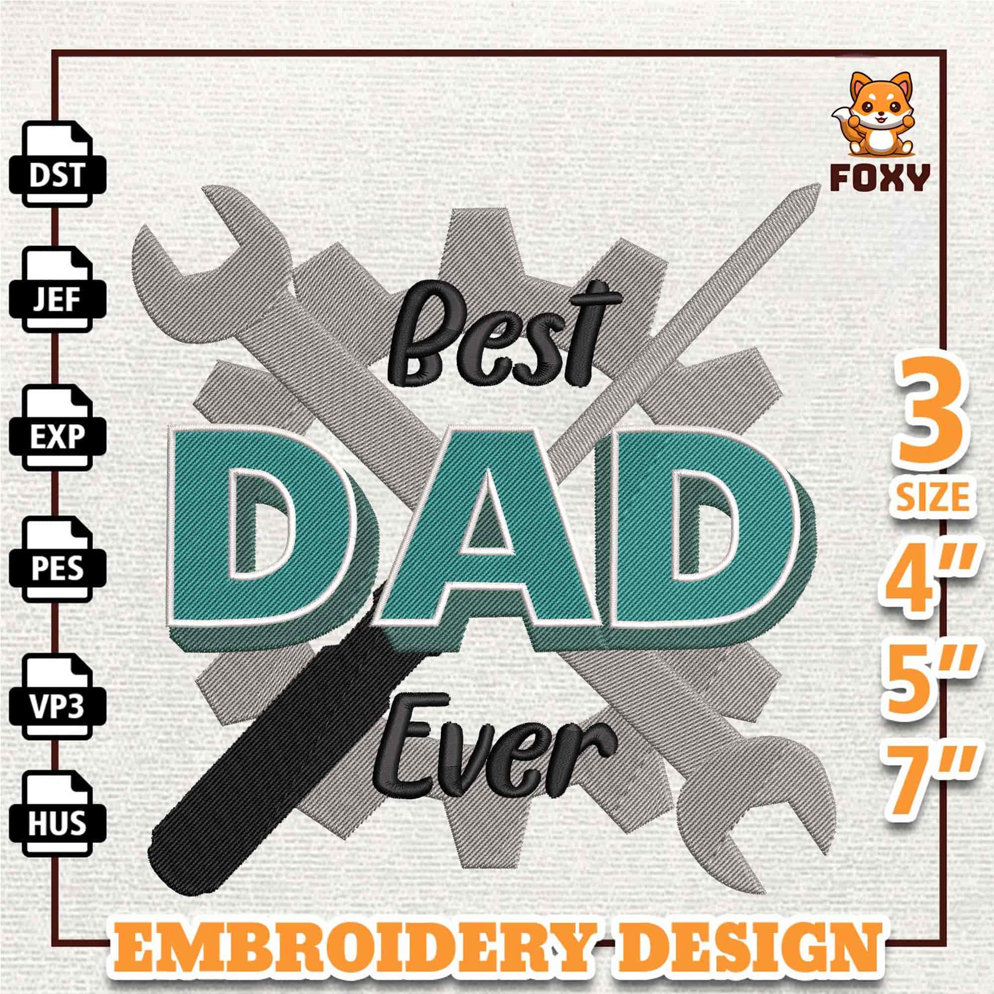 Best Dad Ever Embroidery Design, Happy Father Day Embroidery - Inspire ...