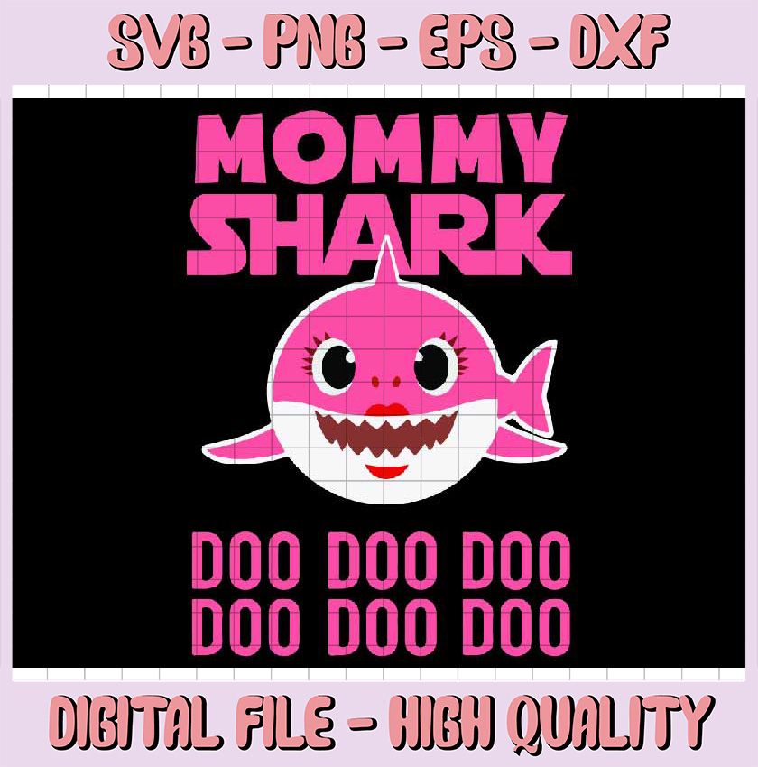 Mommy Shark SVG, Cricut Cut files, Shark Family doo doo doo | Inspire ...