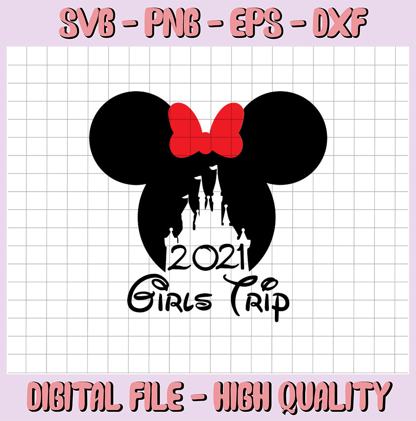 Disney girls trip 2021 svg, png, dxf,Mickey svg, Minnie svg, | Inspire ...