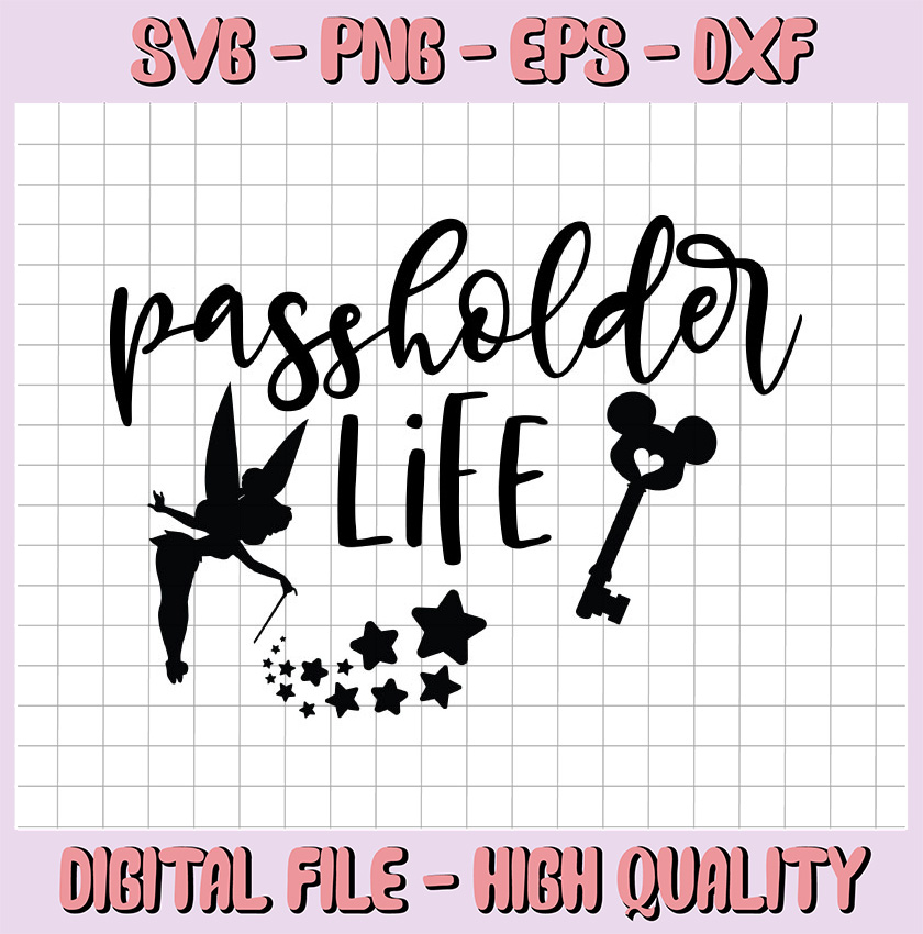Passholder life svg, dxf, png, TinkerBell svg, Disney cricut | Inspire ...