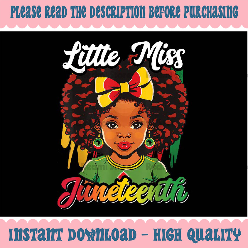 Kids Little Miss Juneteenth Girl Black History Png, Juneteen | Inspire ...