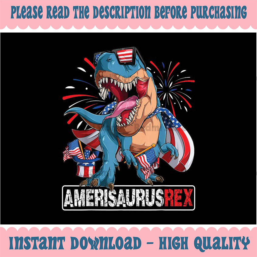Dinosaur 4th of July Amerisaurus T Rex Png, T-rex Holding Am - Inspire ...