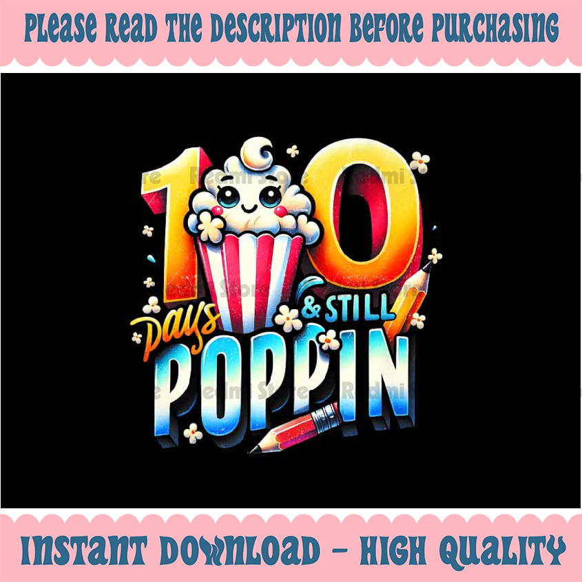 PNG ONLY 100 Days of Poppin Png, Funny Popcorn Themed Back T - Inspire ...