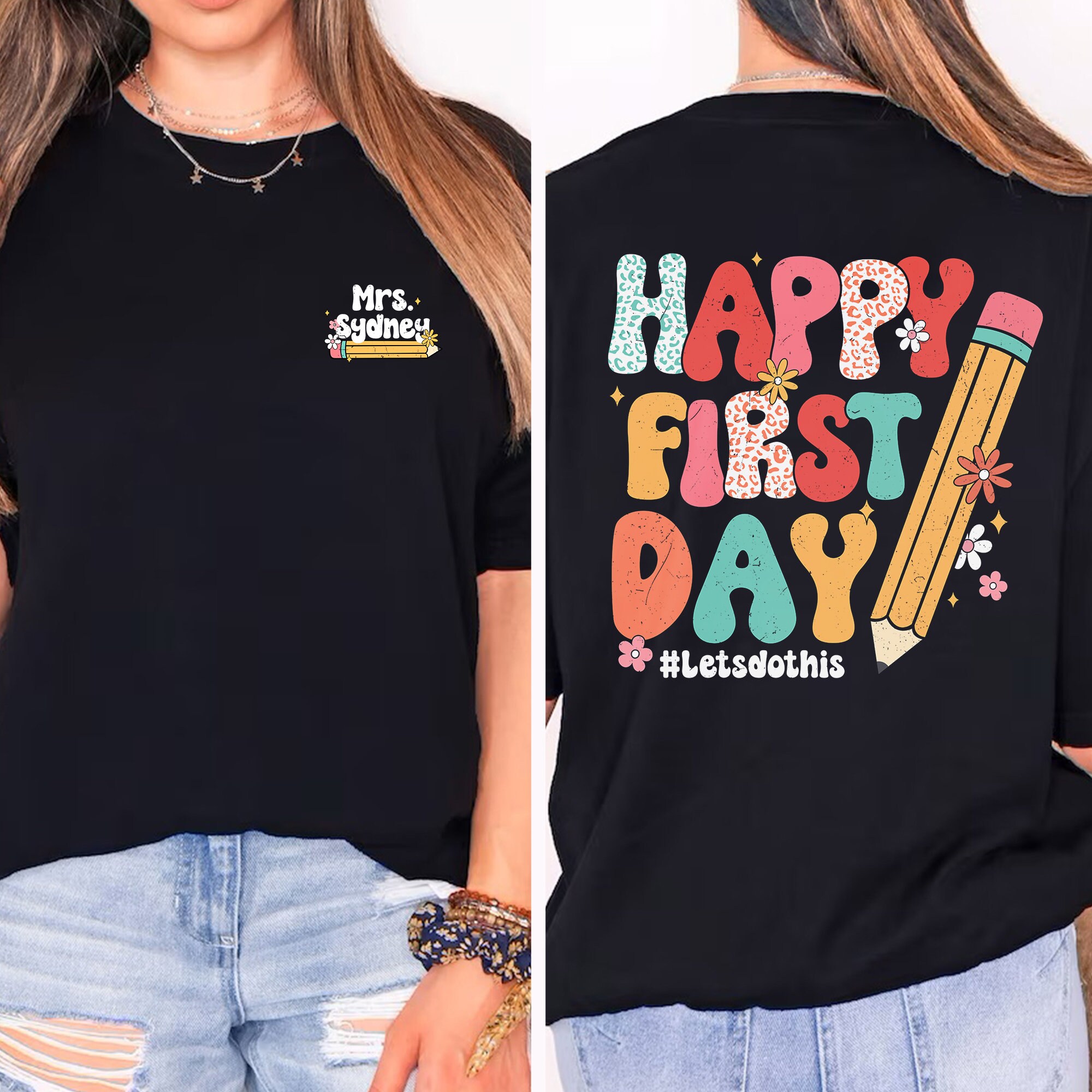 Happy First Day Of School Shirt, Custom Teacher First Day Sh | Inspire ...