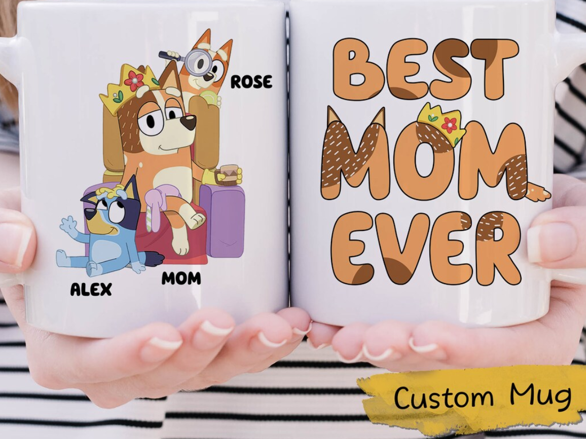 Personalized Bluey Best Mom Ever Mug, Bluey Mothers Day Gift | Inspire ...