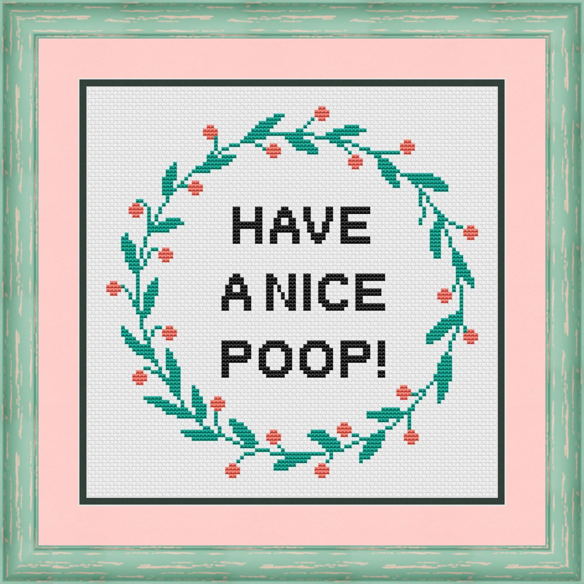 Have a nice poop cross stitch pattern PDF, Subversive cross - Inspire ...