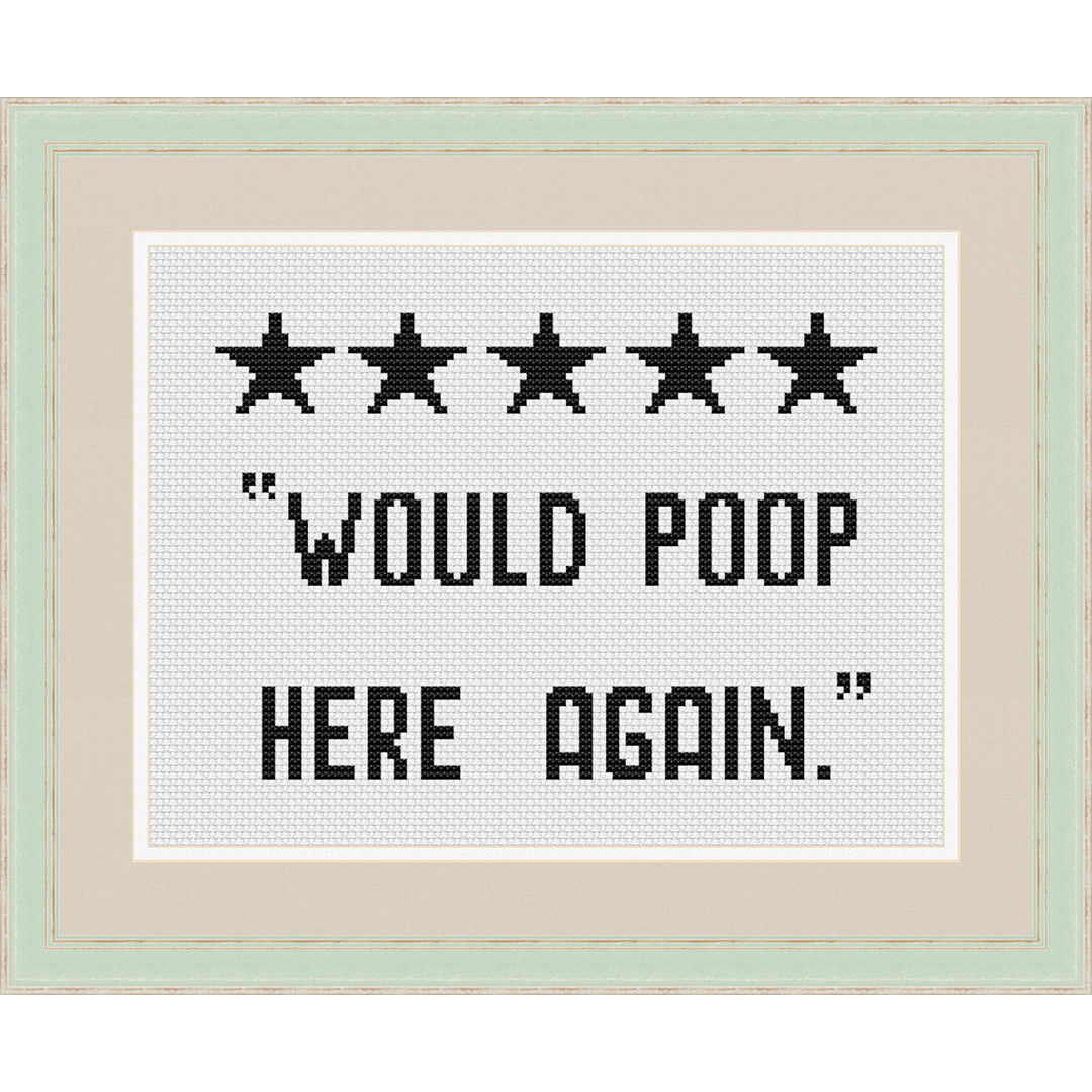 Inappropriate Cross Stitch Pattern funny, Would poop here - Inspire Uplift