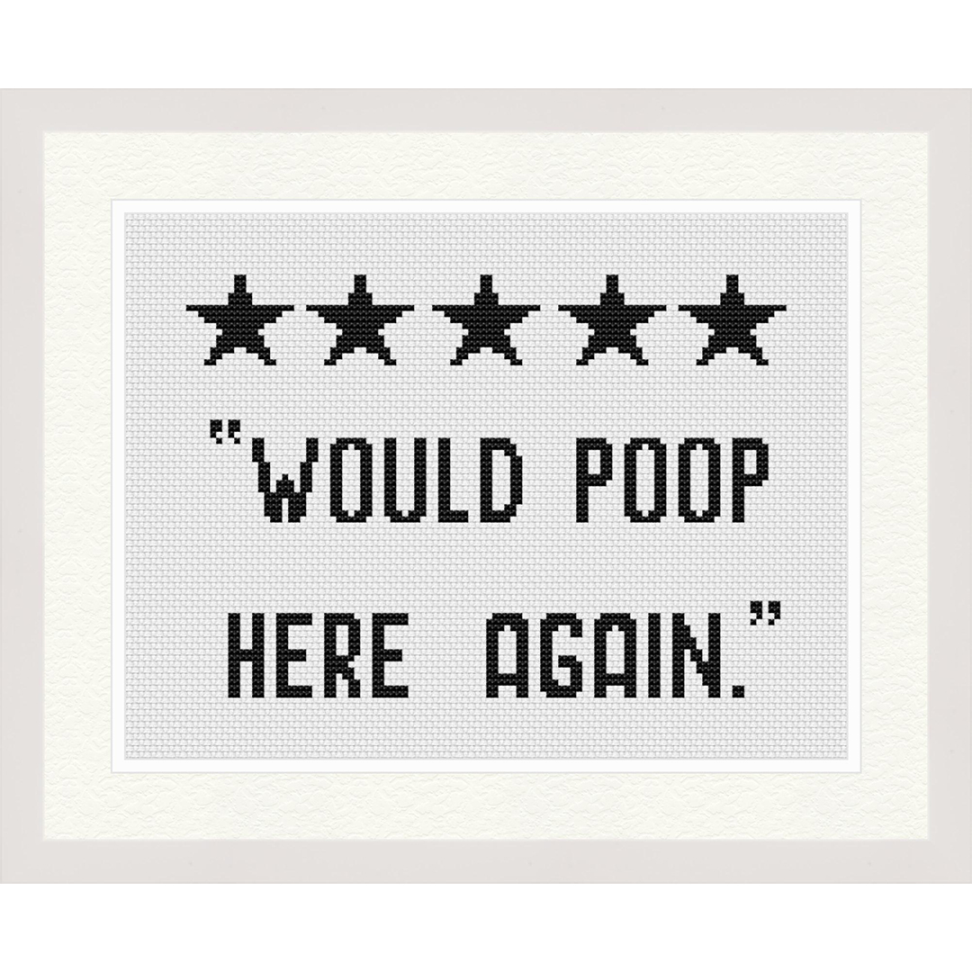 Inappropriate Cross Stitch Pattern funny, Would poop here - Inspire Uplift