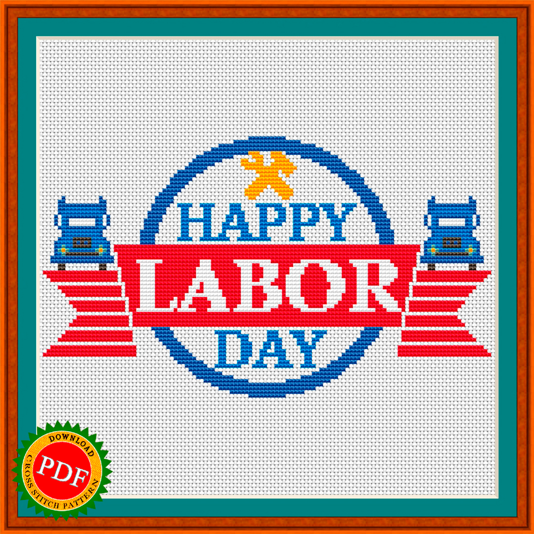 Labor Day Cross Stitch Pattern | Inspire Uplift