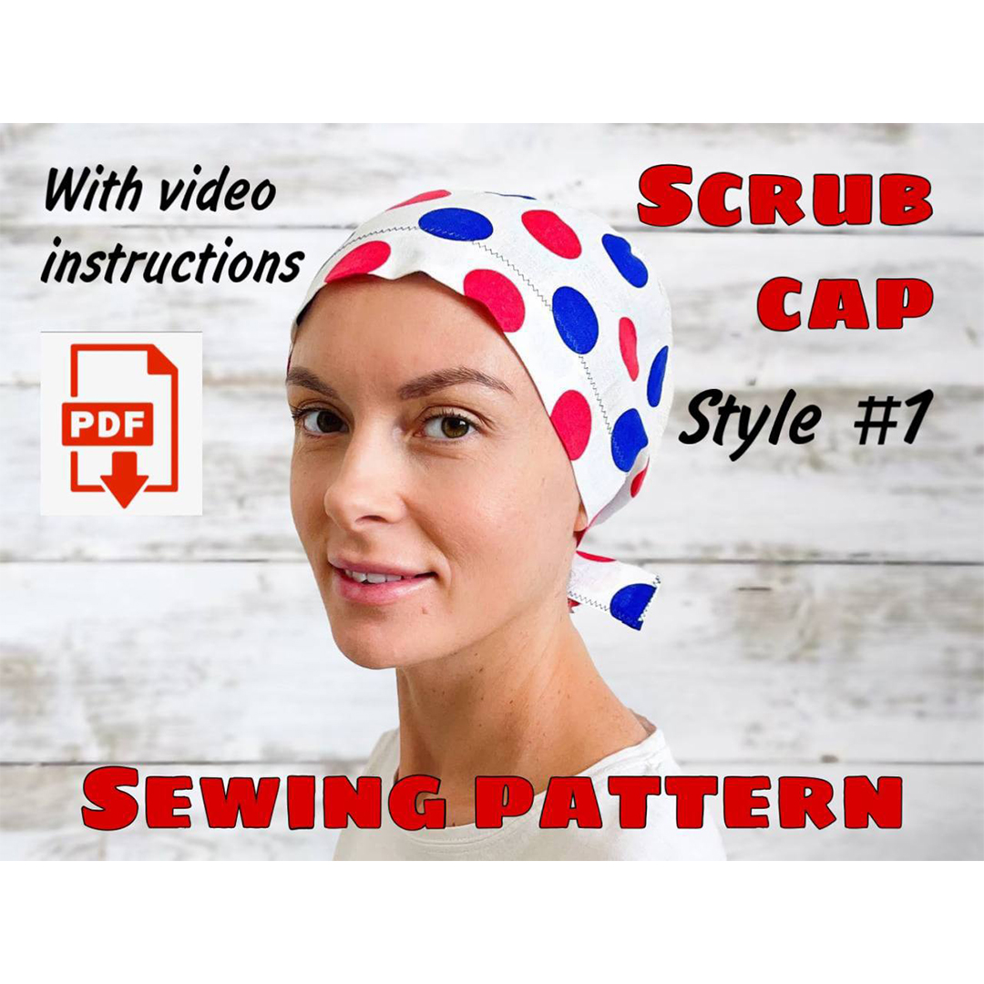 Scrub Cap Style1 Sewing Pattern With Video Instructions, Pri | Inspire ...