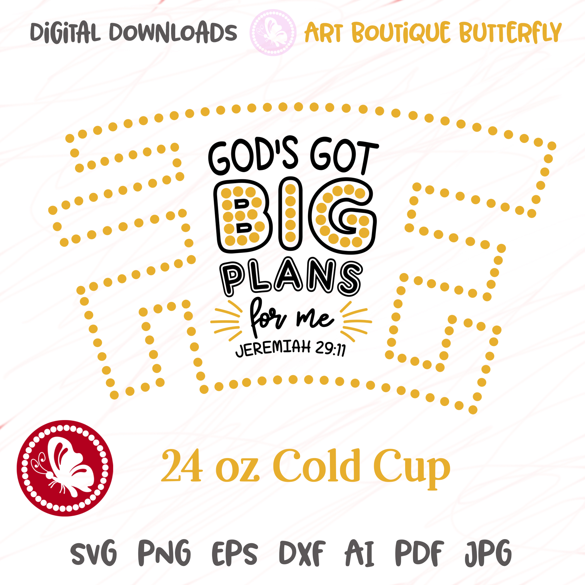 God's Got BIG Plans For Me Jeremiah 29:11 24OZ cold cup prin - Inspire ...