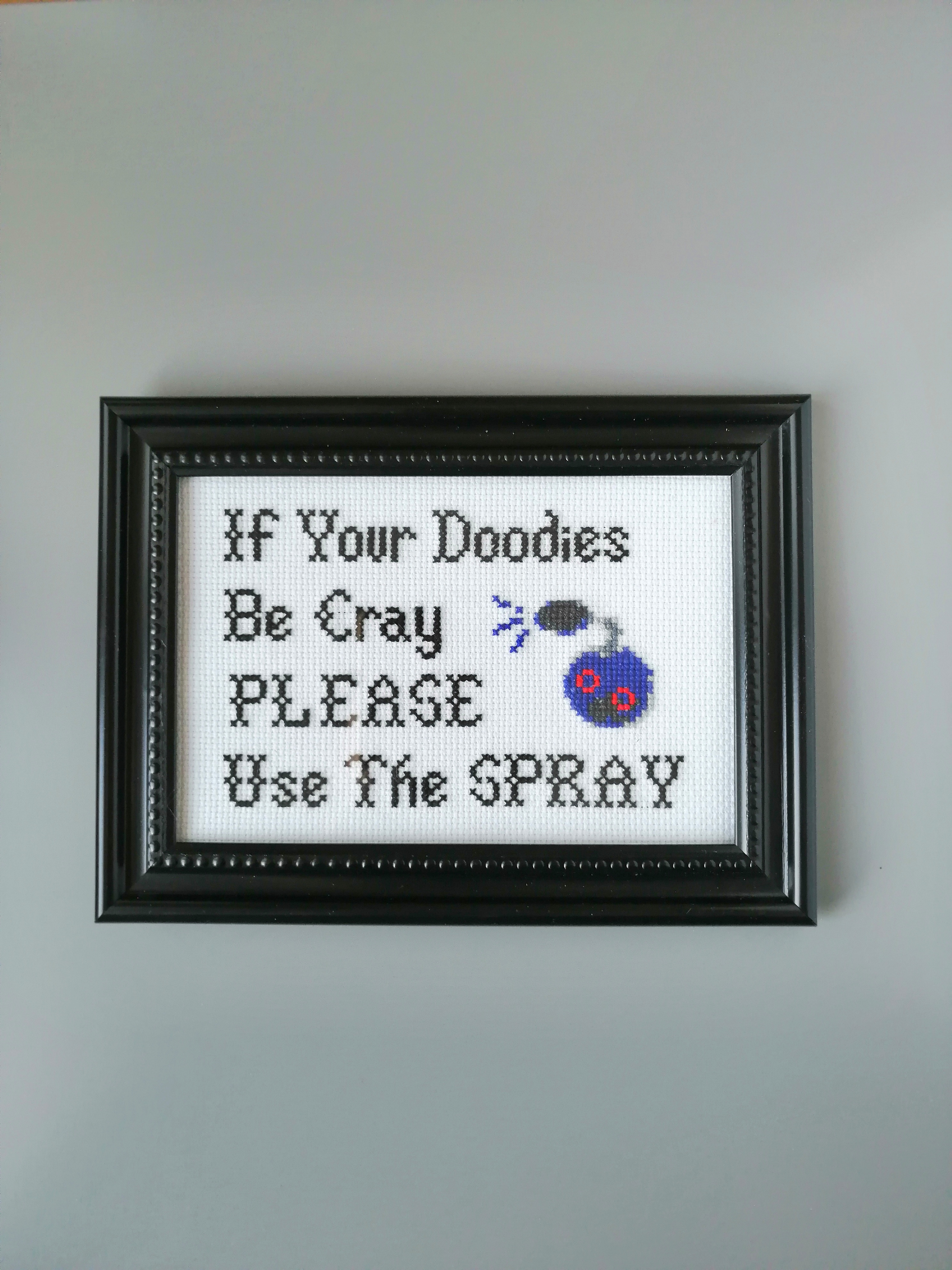 If Your Doodies Be Cray Please Use The Spray, Framed Cross S - Inspire ...