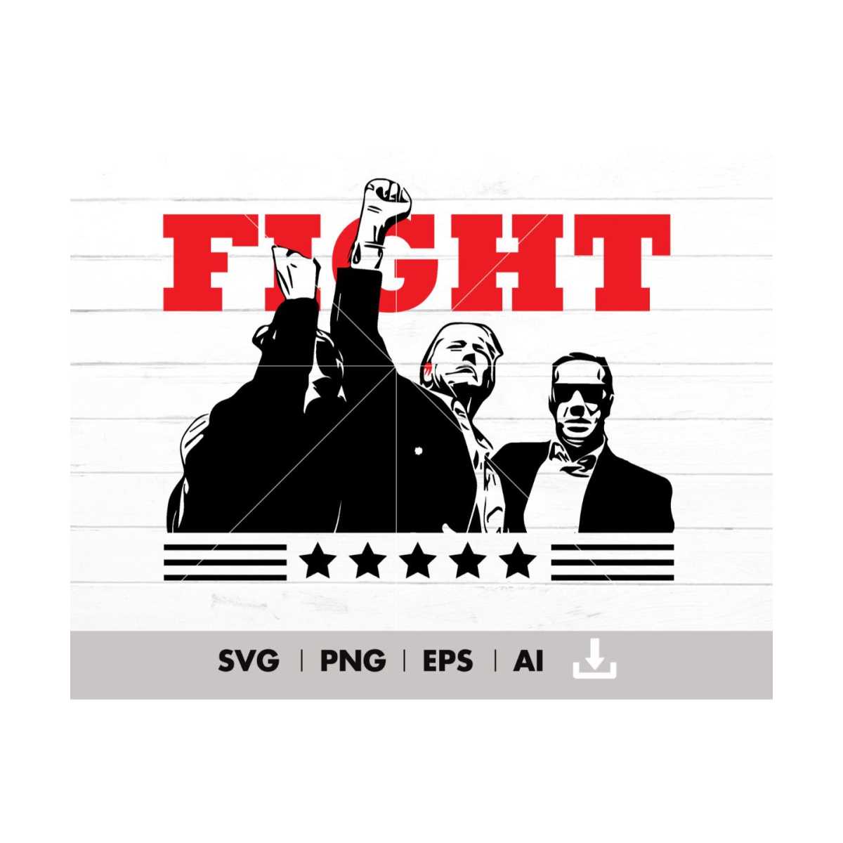 Trump Fight Svg, Donald Trump Svg, Trump 2024 Svg, Shooting - Inspire ...