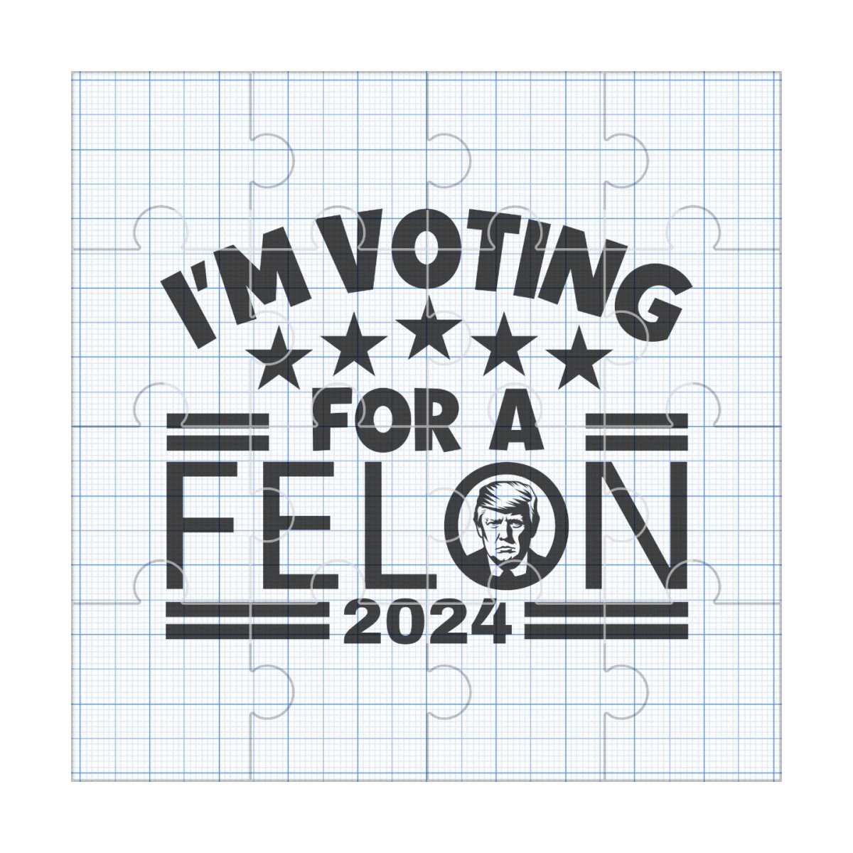 Trump SVG 2024 Im Voting For A Felon Png Eps Dxf Pdf DTF Dir | Inspire ...