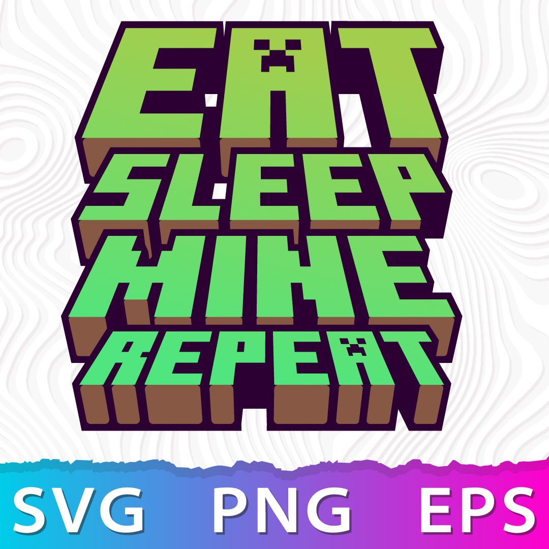 Eat Sleep Mine SVG | Inspire Uplift