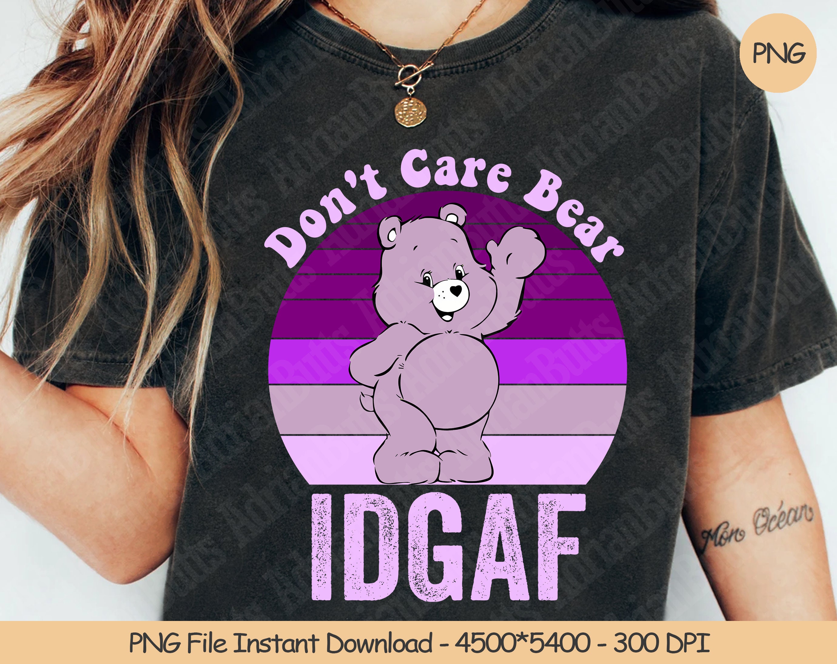 Dont Care Bear IDGAF PNG Digital Design Download Sublimation | Inspire ...