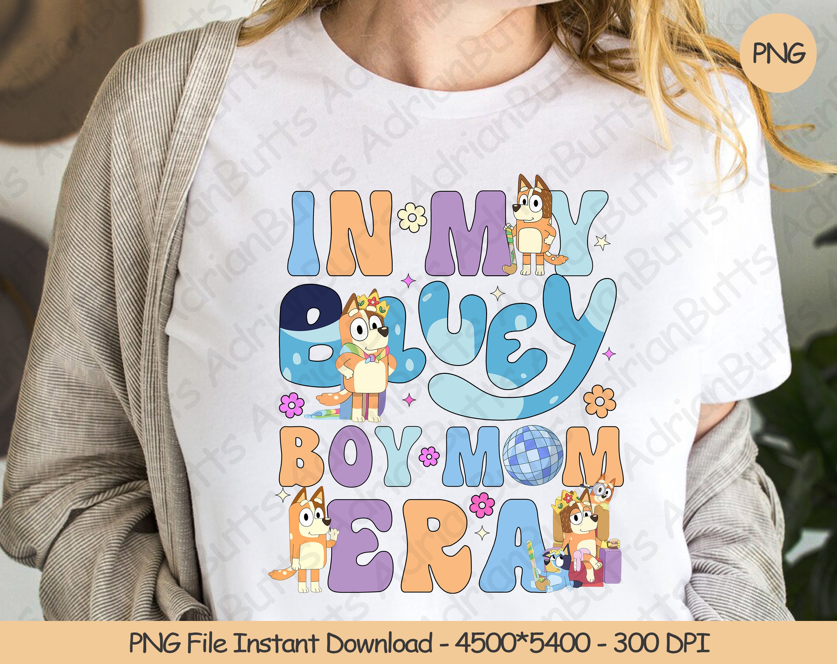 In My Bluey Boy Mom Era PNG Digital Design Download Sublimat | Inspire ...