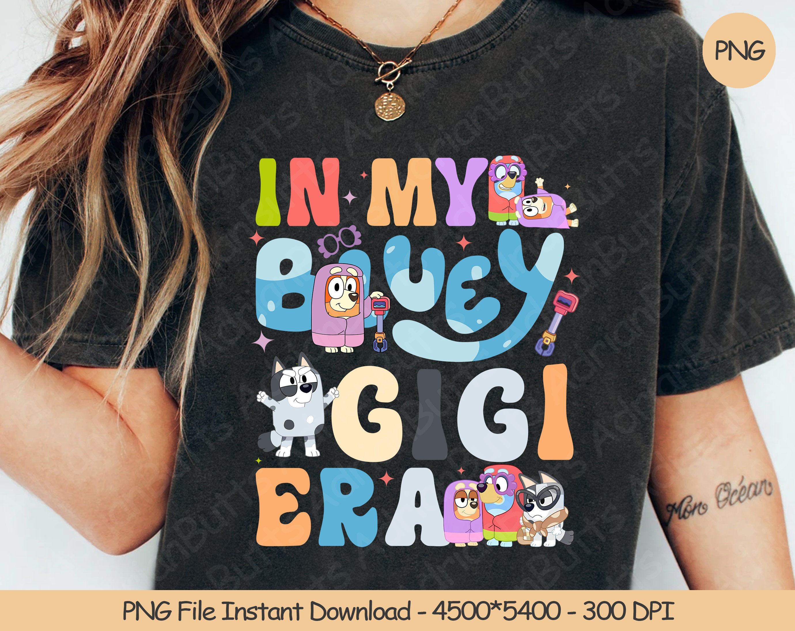 In My Bluey Gigi Era PNG Digital Design Download Sublimation | Inspire ...