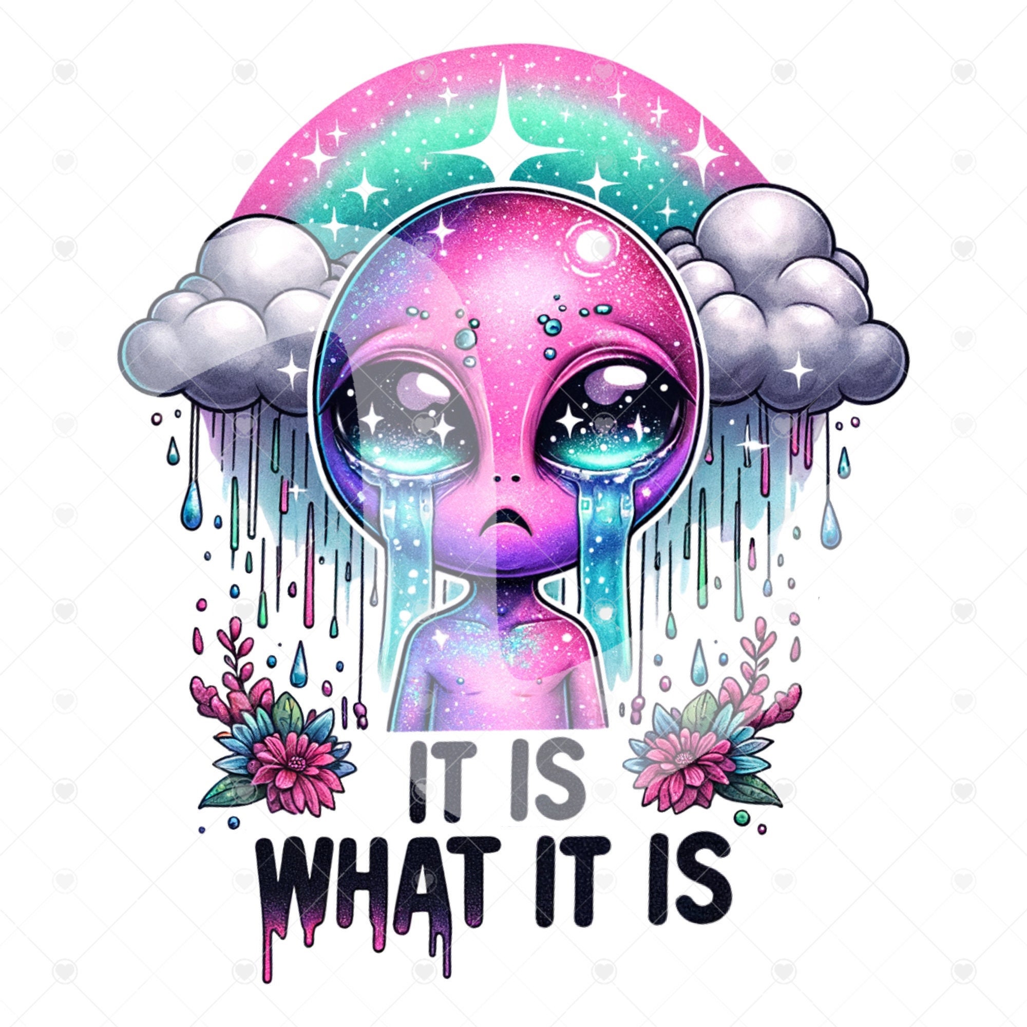 It Is What It Is PNG Sad Crying Alien Clipart Sarcastic Al | Inspire Uplift