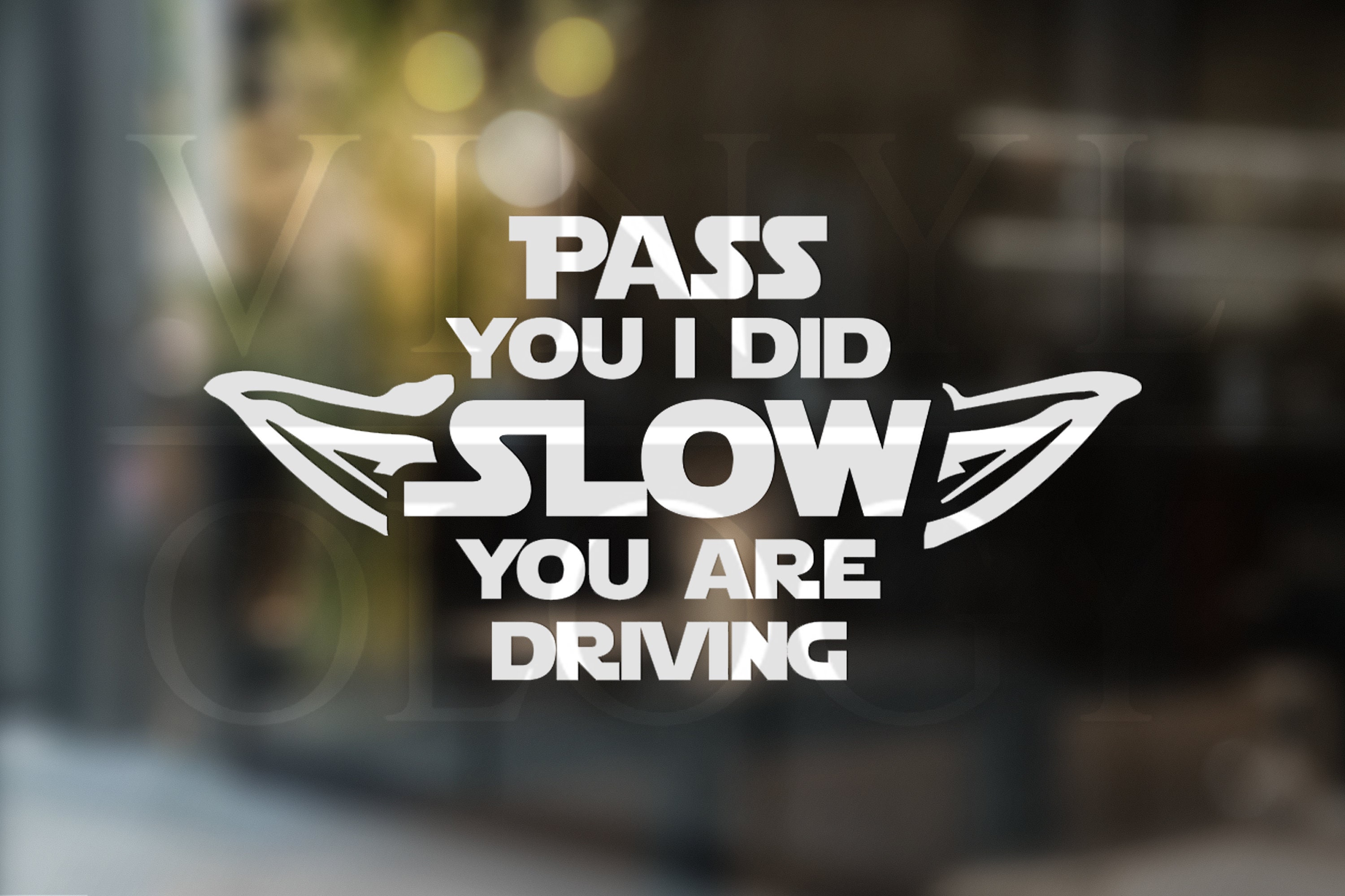 Pass You I Did Car Decal You Got Passed Car Vinyl Decal Do | Inspire Uplift