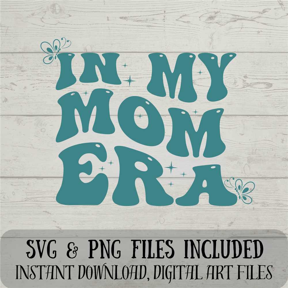 In My Mom Era SVG Mom Era SVG Mom Era Digital Download | Inspire Uplift
