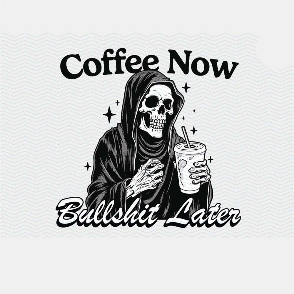 Coffee Now BS Later, PNG File, Gothic Trendy Skeleton Iced C | Inspire ...