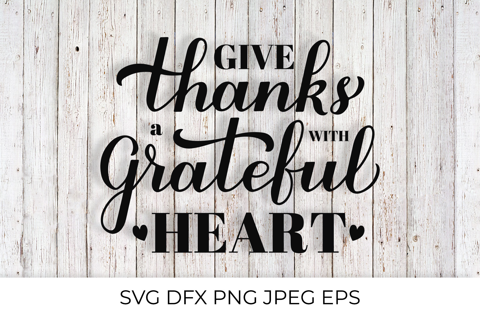 Give thanks with a grateful heart. Thanksgiving quote SVG | Inspire Uplift