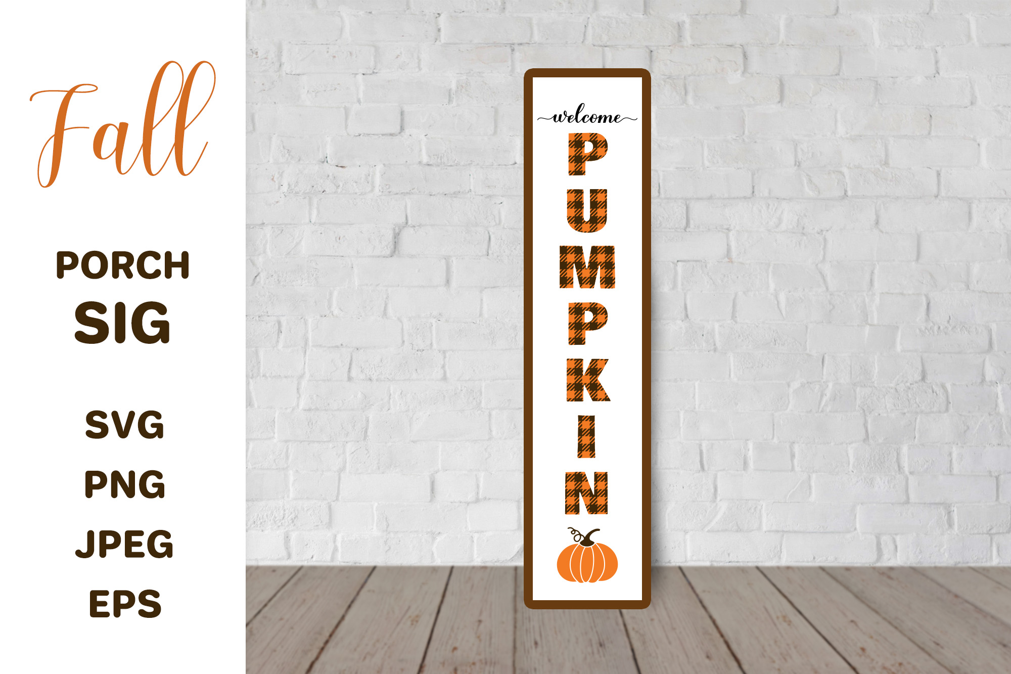Fall Porch Sign SVG. Welcome pumpkin. Thanksgiving Front Sig | Inspire ...
