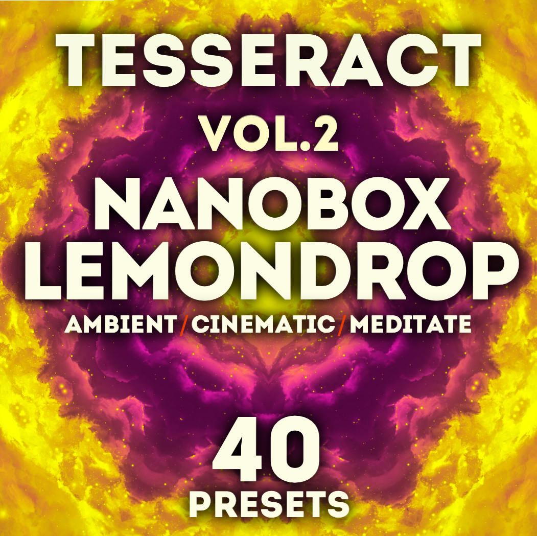 Nanobox Lemondrop - Tesseract Vol.2 40 Presets - Inspire Uplift