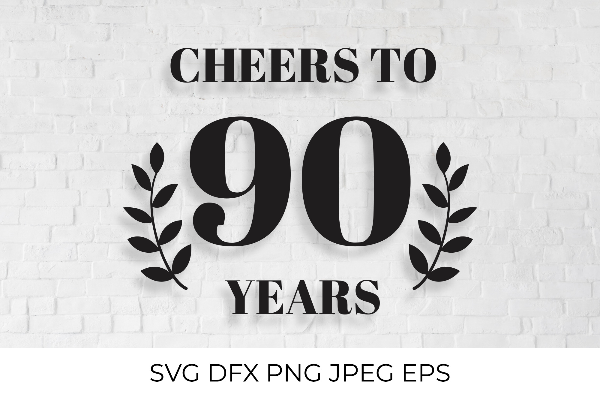 Cheers to 90 Years SVG. 90th Birthday, 90th Anniversary sign | Inspire ...
