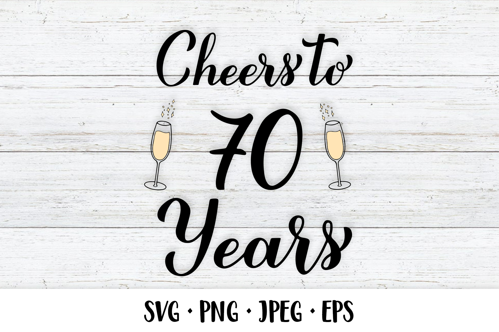 Cheers to 70 Years SVG. 70th Birthday, Anniversary party dec | Inspire ...