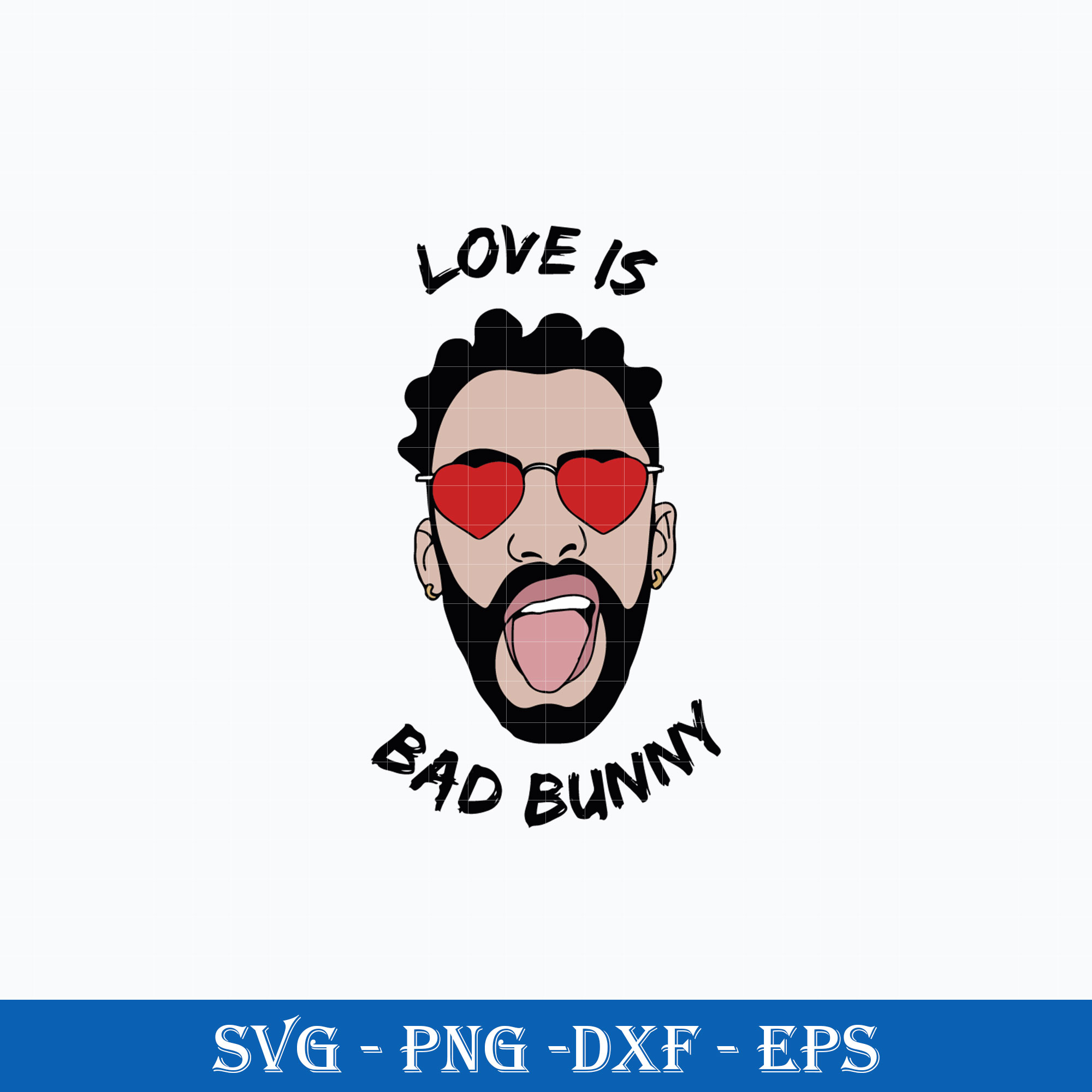 Love Is Bad Bunny SVG, Bad Bunny SVG, Bad Bunny Face SVG | Inspire Uplift