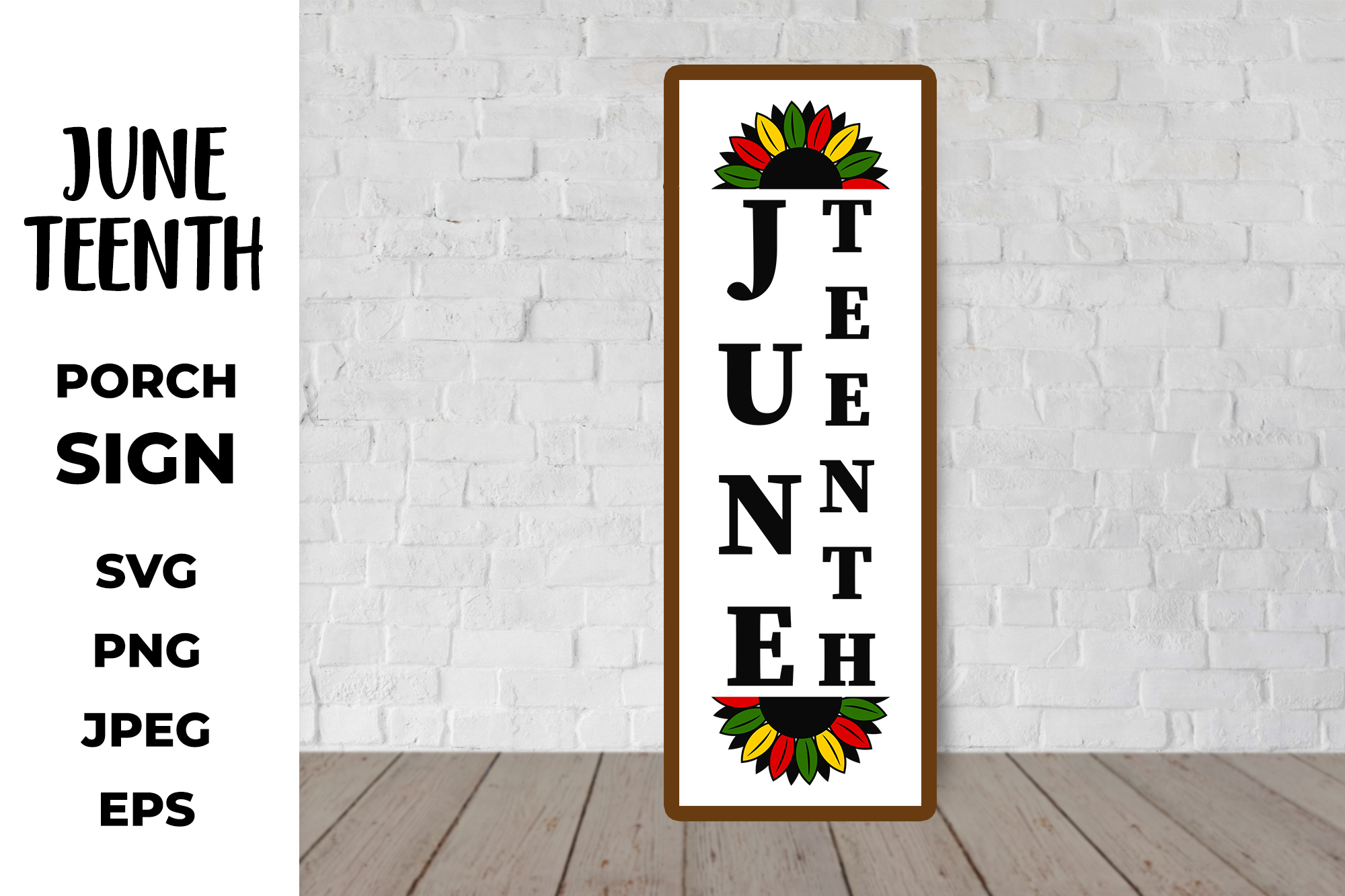 Juneteenth Porch Sign. Juneteenth Sunflower Vertical Sign SV | Inspire ...