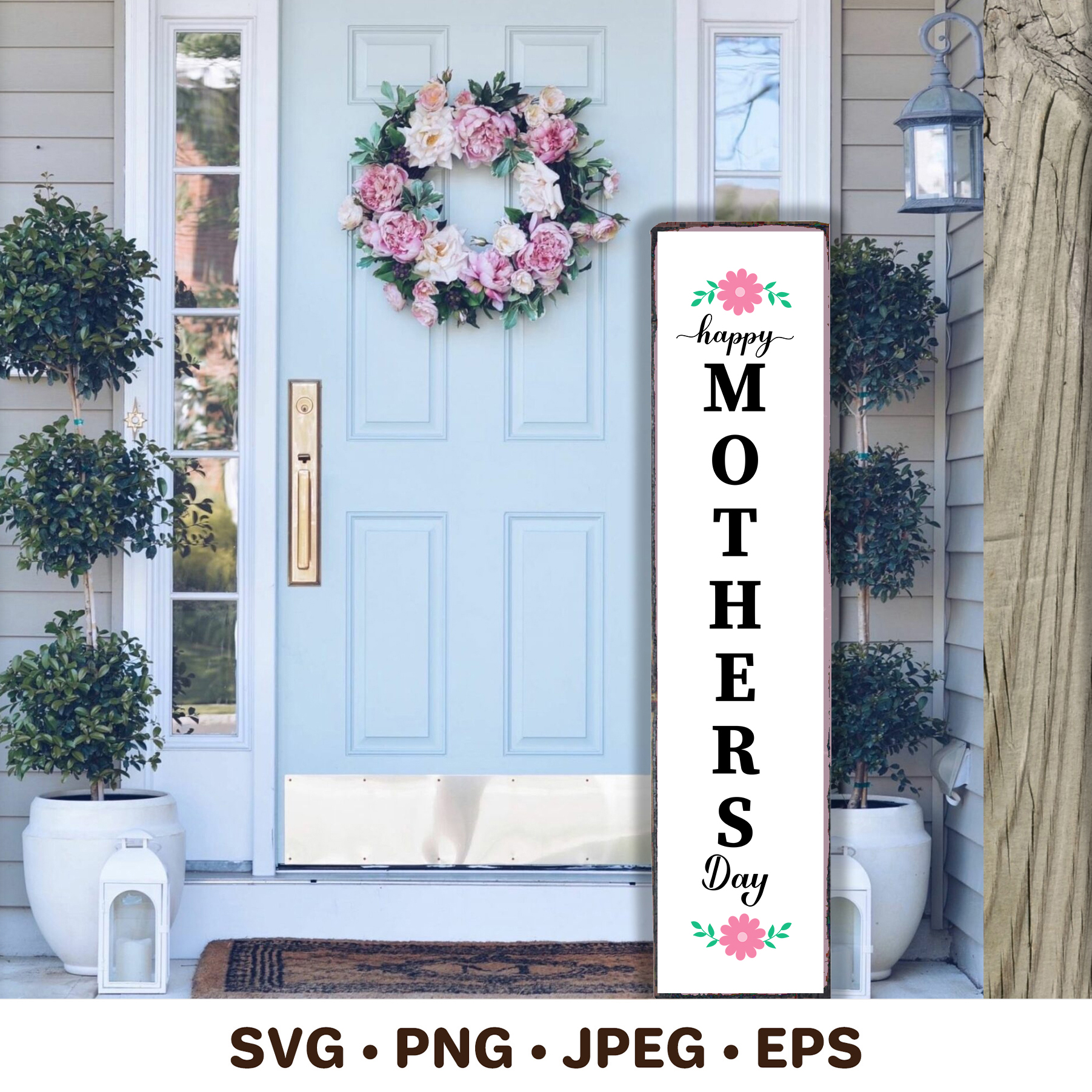 Mothers Day Porch Sign. Mom Vertical Front Sign SVG | Inspire Uplift